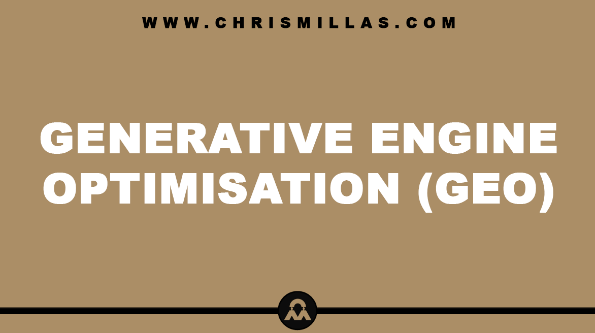 Generative Engine Optimisation Geo All You Need To Know Chrismillas Com
